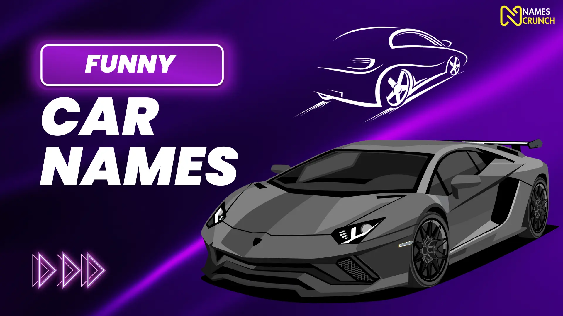 Funny Car Names That ll Drive You To Giggle Names Crunch Funny Car Names That ll Drive You To Giggle Names Crunch