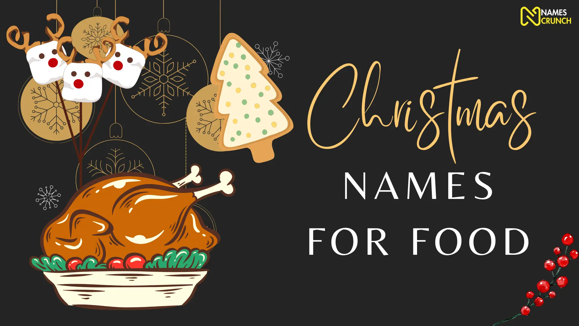 Christmas Names For Food 250 Creative Ideas Names Crunch Christmas Names For Food 250 Creative Ideas Names Crunch