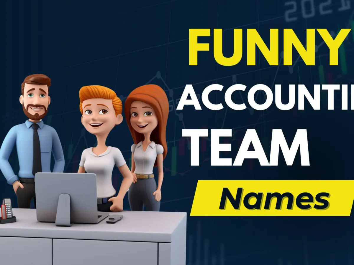 100 Funny Accouting Team Names Ideas List Latest Tread Topic 119 IT