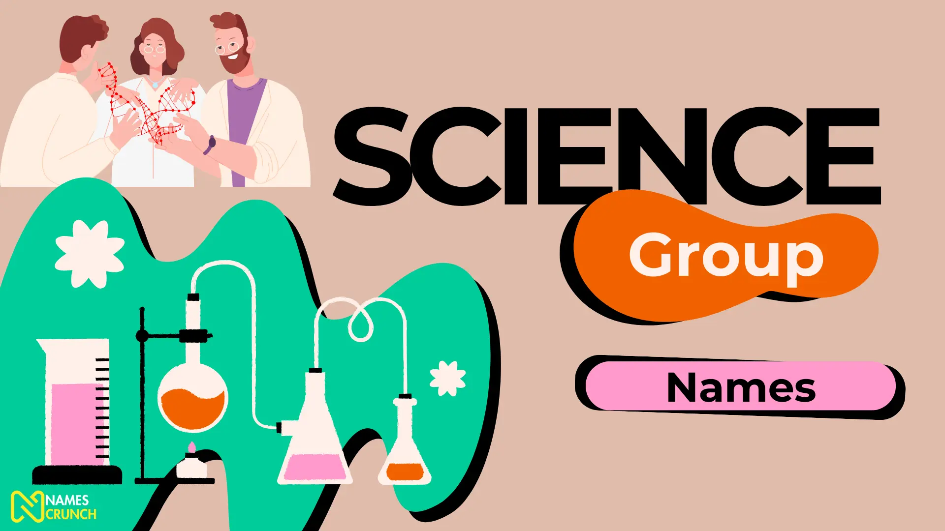 550 Science Group Names Cool Funny Creative Ideas Names Crunch 550 Science Group Names Cool Funny Creative Ideas Names Crunch