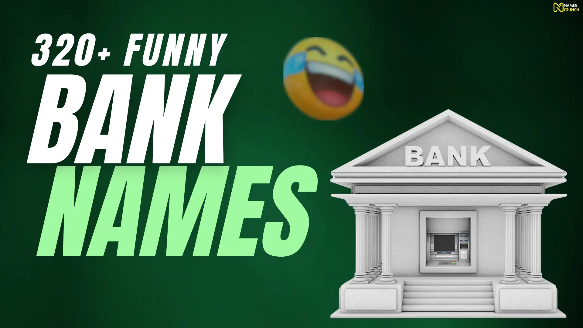 650 Funny Bank Names Uniqeu Ideas Names Crunch